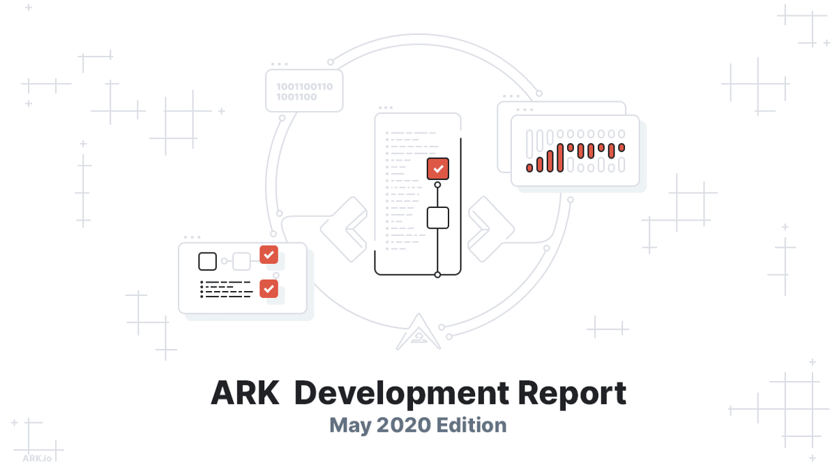 ARK Development Report — May 2020 | ARK Ecosystem Blog